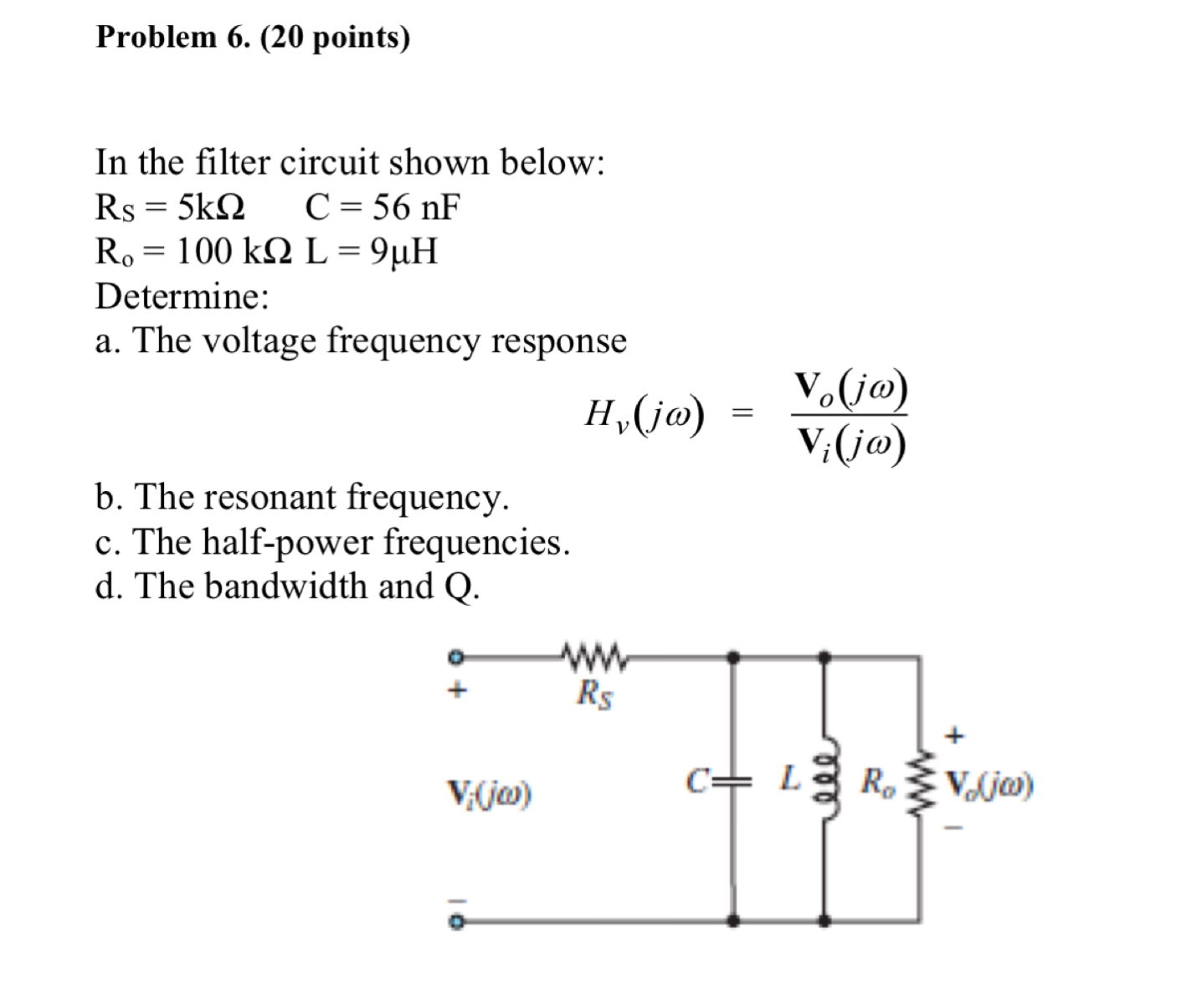 Solved Problem 6. (20 ﻿points)In ﻿the filter circuit shown | Chegg.com