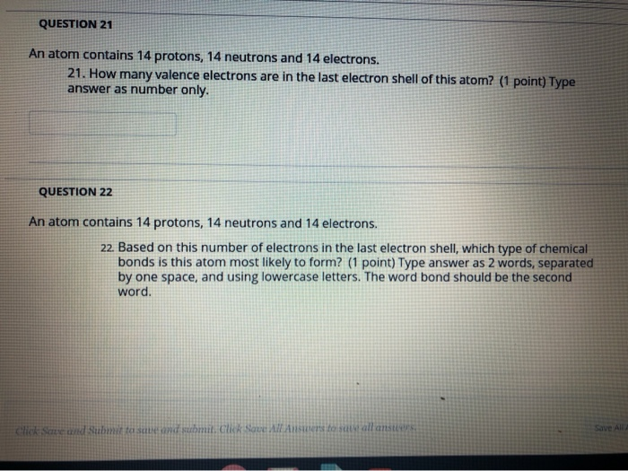 Solved QUESTION 21 An atom contains 14 protons, 14 neutrons | Chegg.com