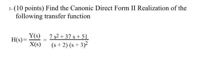 Solved Find the Canonic Direct Form II Realization of the | Chegg.com