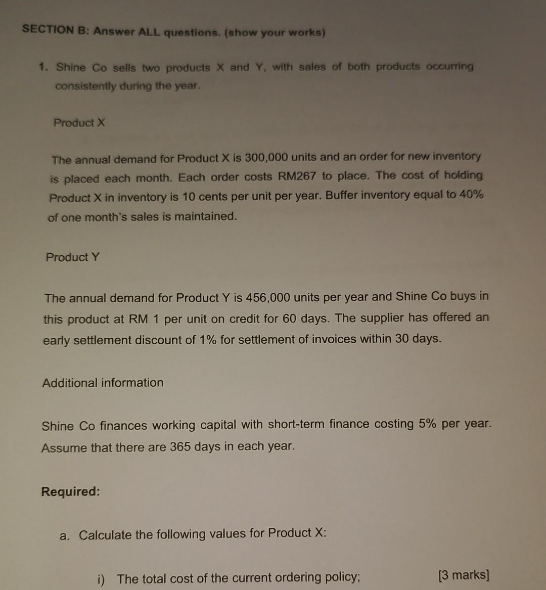 Solved SECTION B: Answer ALL questions. (show your works) 1. | Chegg.com