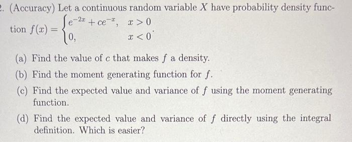 Solved (Accuracy) Let a continuous random variable X have | Chegg.com