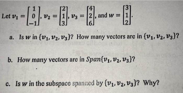 Solved Let v1=⎣⎡10−1⎦⎤,v2=⎣⎡213⎦⎤,v3=⎣⎡426⎦⎤, and w=⎣⎡312⎦⎤ | Chegg.com