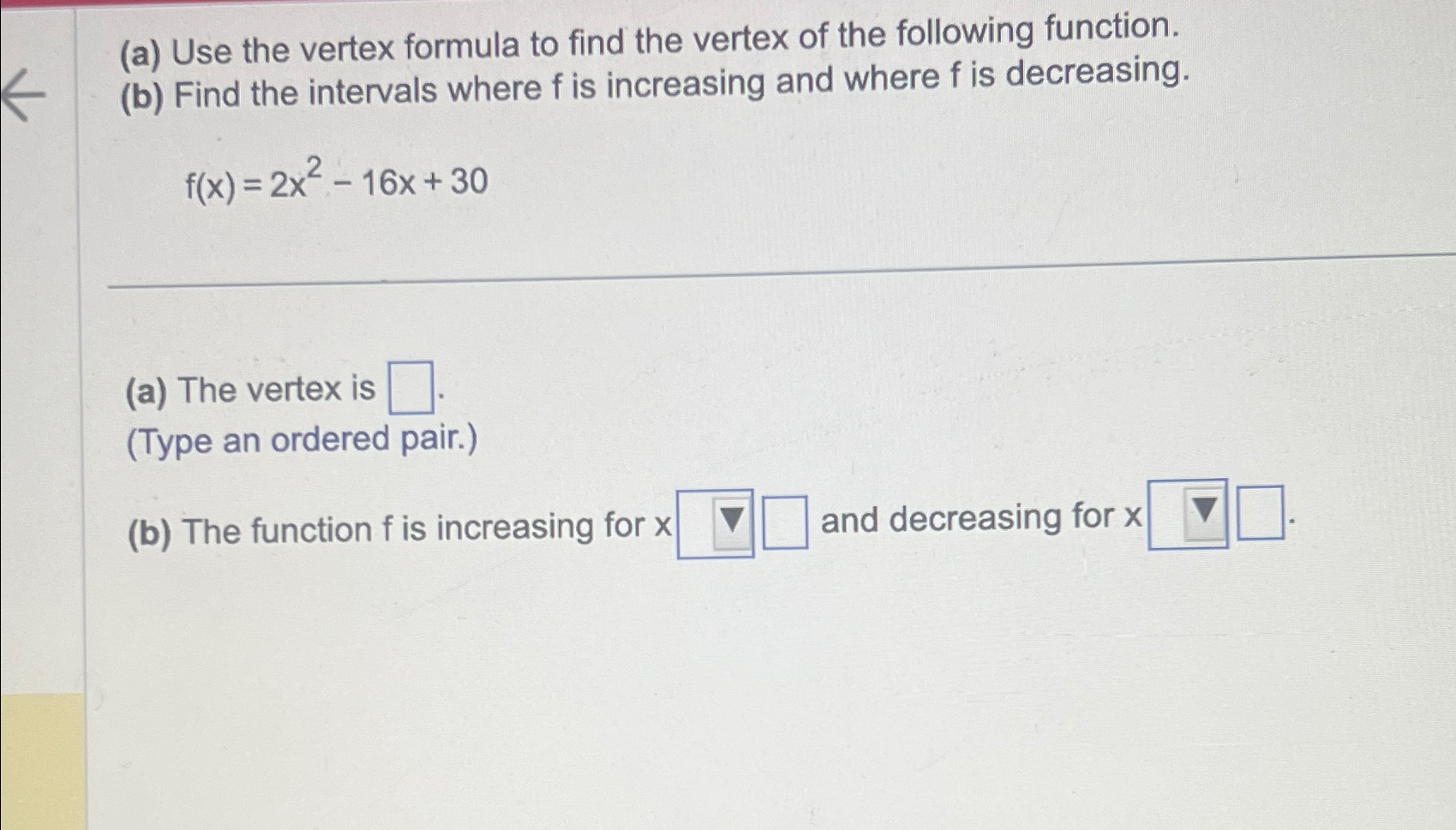 Solved (a) ﻿Use the vertex formula to find the vertex of the | Chegg.com