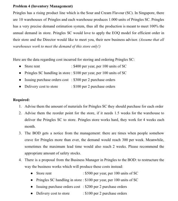 Solved Problem 4 (Inventory Management) Pringles has a | Chegg.com
