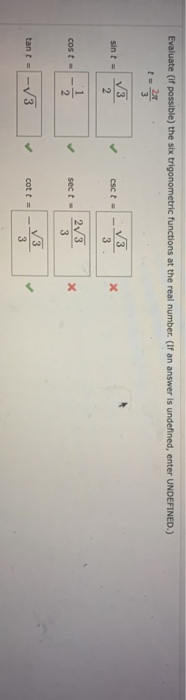 Solved Evaluate (if possible) the six trigonometric | Chegg.com