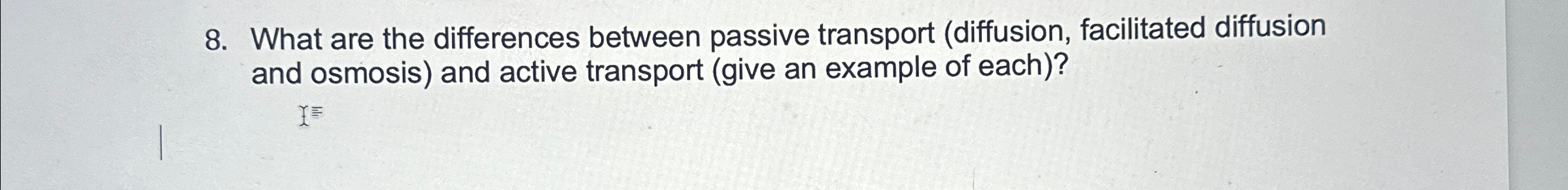Solved What are the differences between passive transport | Chegg.com