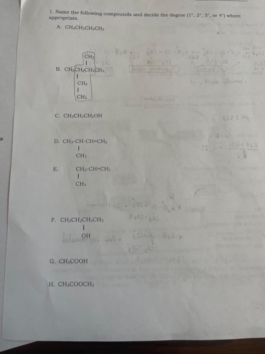 Solved 1. Name the following compounds and decide the degree | Chegg.com