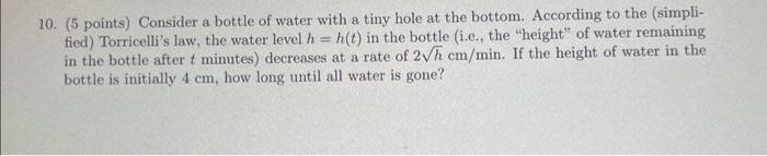 Solved 10. (5 points) Consider a bottle of water with a tiny | Chegg.com