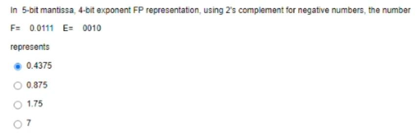 Solved In 5-bit mantissa, 4-bit exponent FP representation, | Chegg.com