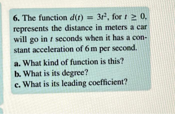 Solved 6. The function d(t)=3t2, for t≥0, represents the | Chegg.com