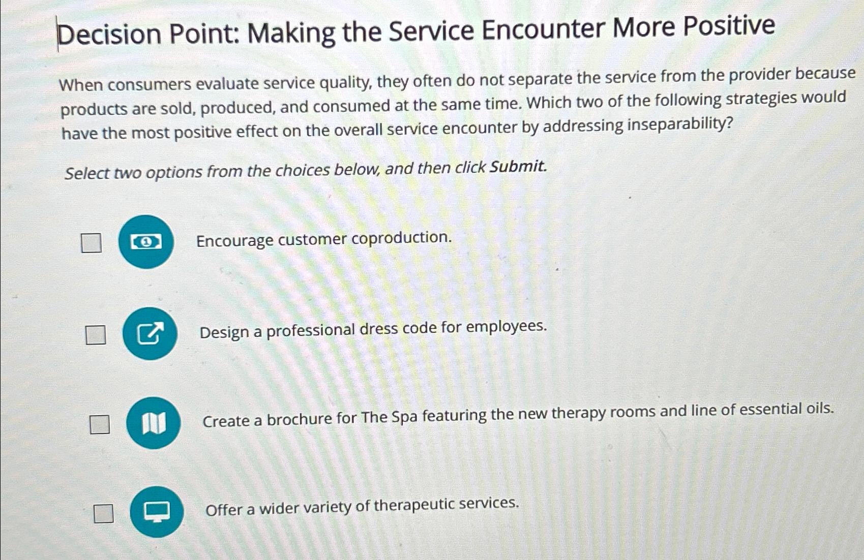 Solved Decision Point: Making the Service Encounter More | Chegg.com