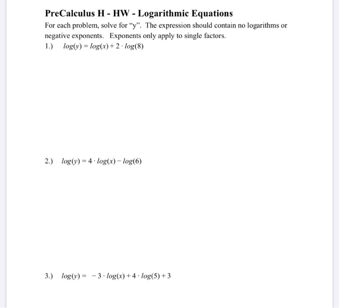 Solved PreCalculus H - HW - Logarithmic Equations For each | Chegg.com