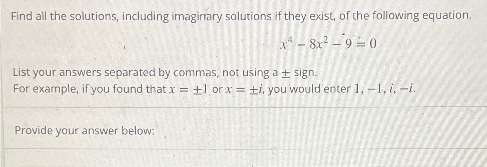 Solved Find all the solutions, including imaginary solutions | Chegg.com