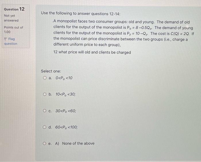 Solved Use the following to answer questions 12-14: A | Chegg.com