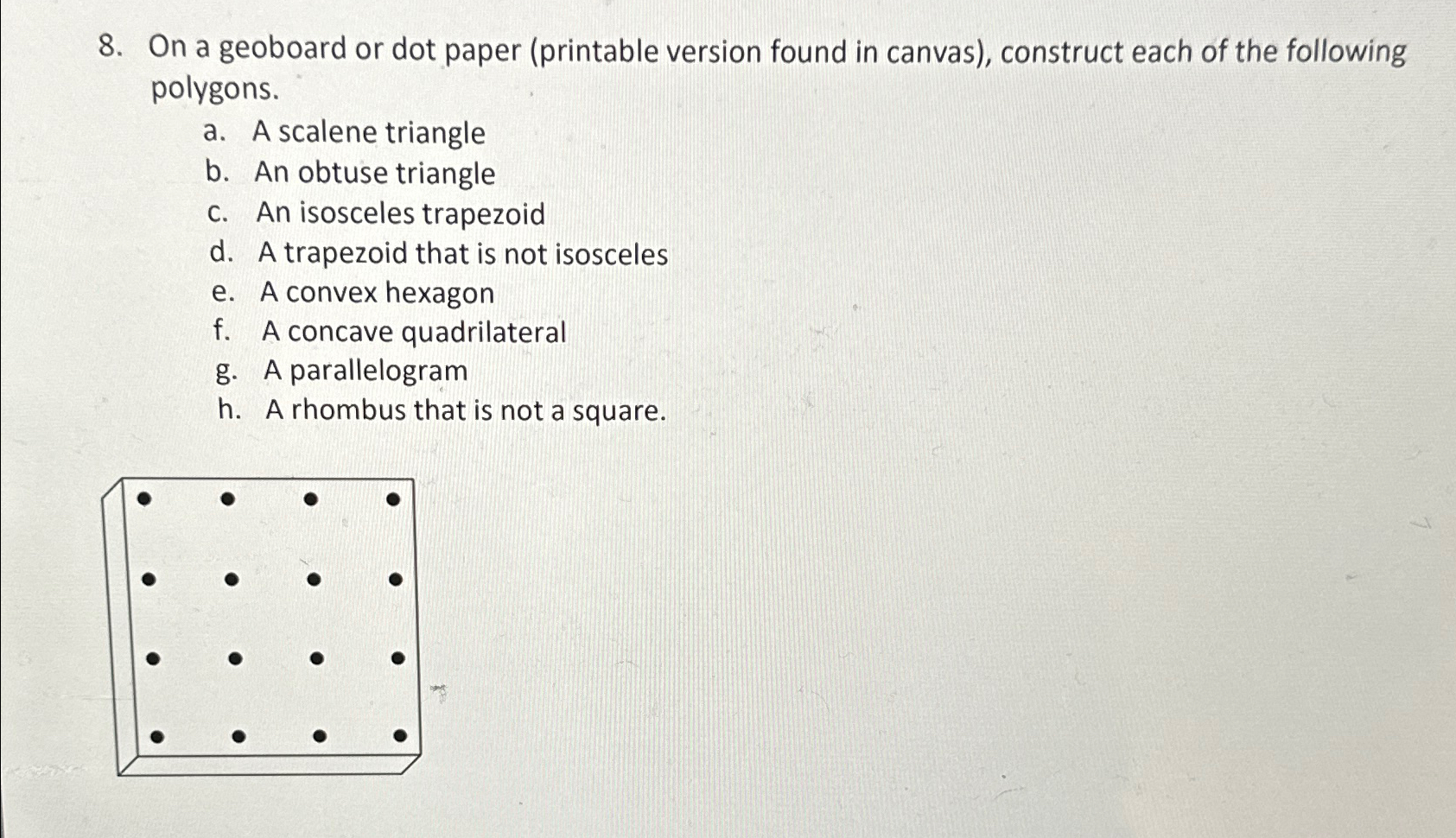 Solved On a geoboard or dot paper (printable version found | Chegg.com