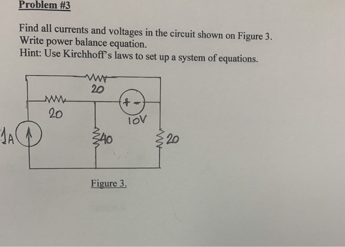 Solved Problem #3 Find all currents and voltages in the | Chegg.com