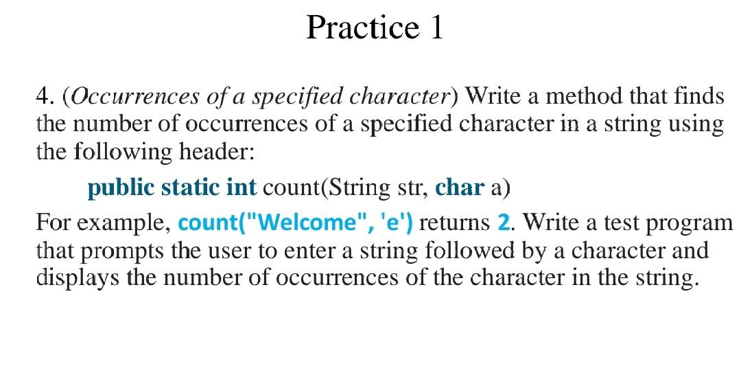 Solved Practice 1 4. (Occurrences of a specified character) | Chegg.com