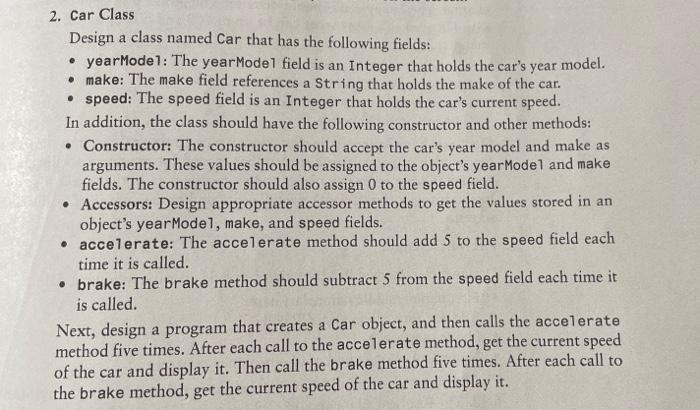 Solved 2. Car Class Design a class named Car that has the | Chegg.com