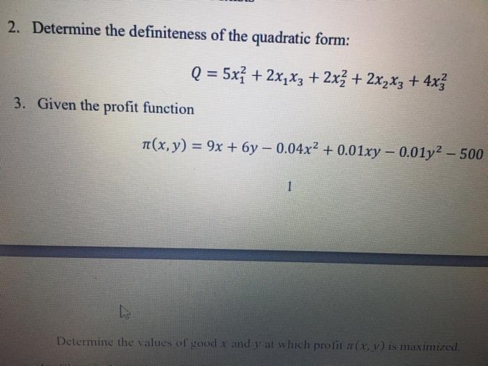 Solved 2. Determine the definiteness of the quadratic form: | Chegg.com