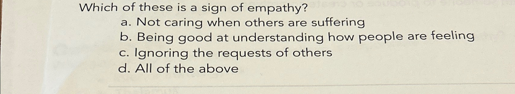 Solved Which of these is a sign of empathy?a. ﻿Not caring | Chegg.com