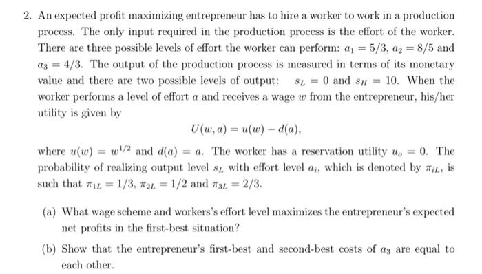 Solved An expected profit maximizing entrepreneur has to | Chegg.com