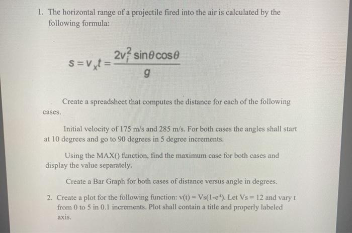 Solved 1. The horizontal range of a projectile fired into | Chegg.com