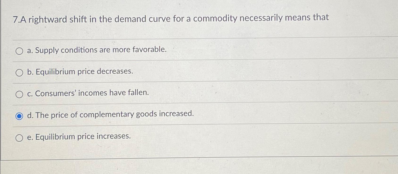 Solved 7.A rightward shift in the demand curve for a | Chegg.com