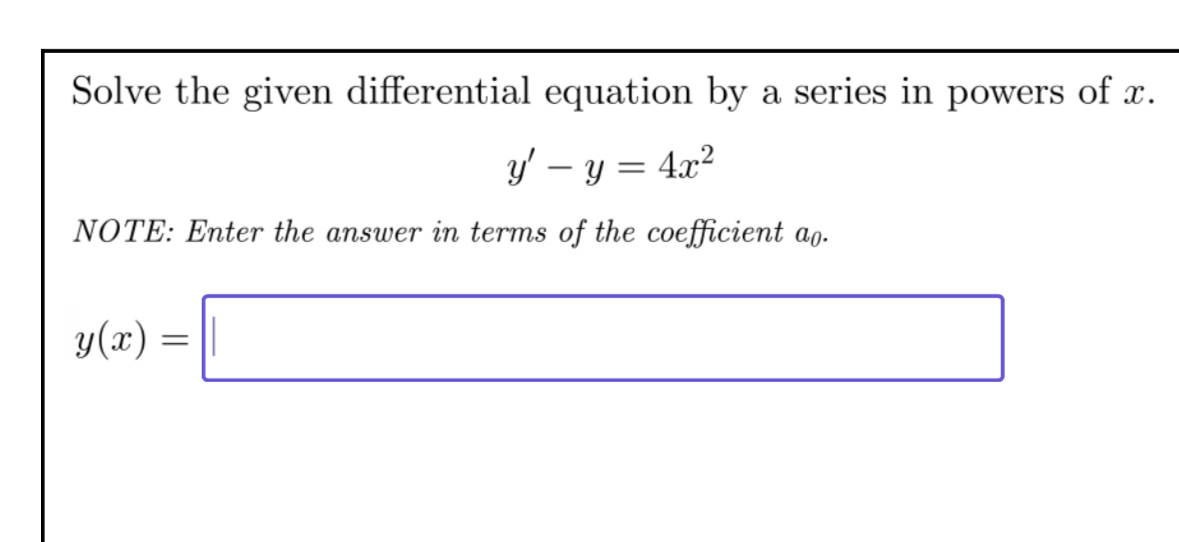 Solved Solve the given differential equation by a series in | Chegg.com