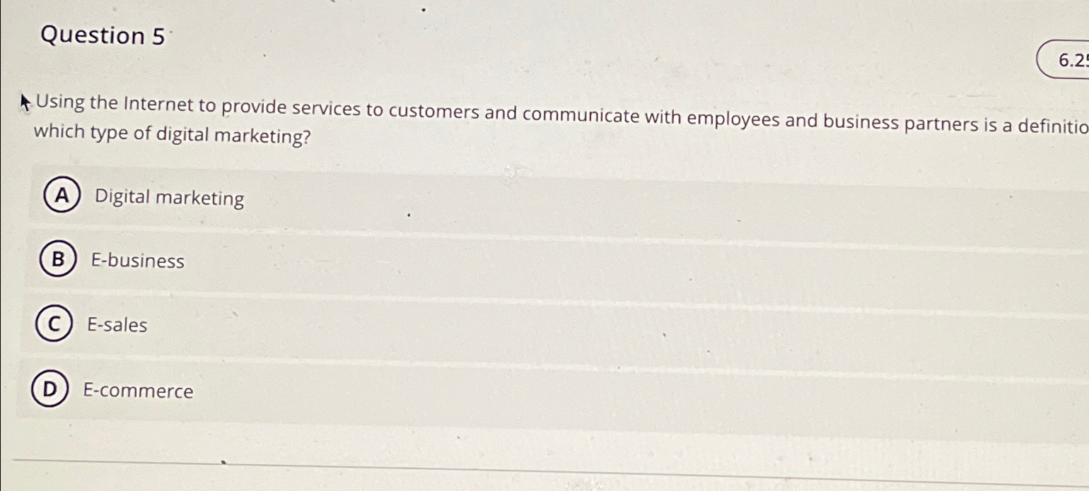 Solved Using the Internet to provide services to customers | Chegg.com
