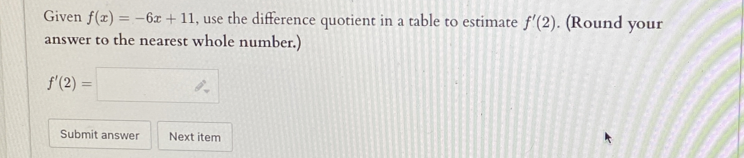Solved Given f(x)=-6x+11, ﻿use the difference quotient in a | Chegg.com