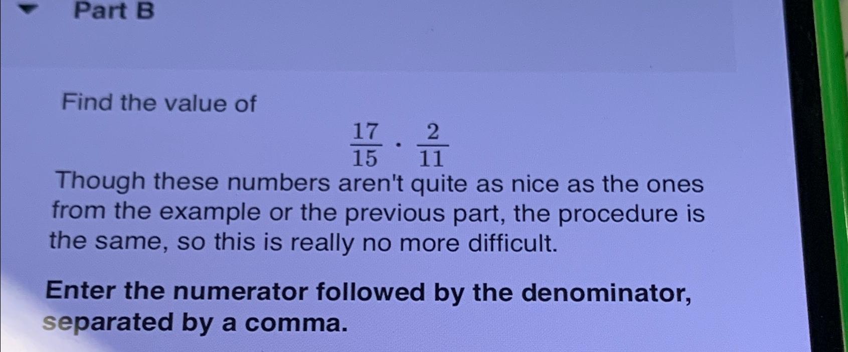 Solved Part BFind the value of1715*211Though these numbers | Chegg.com