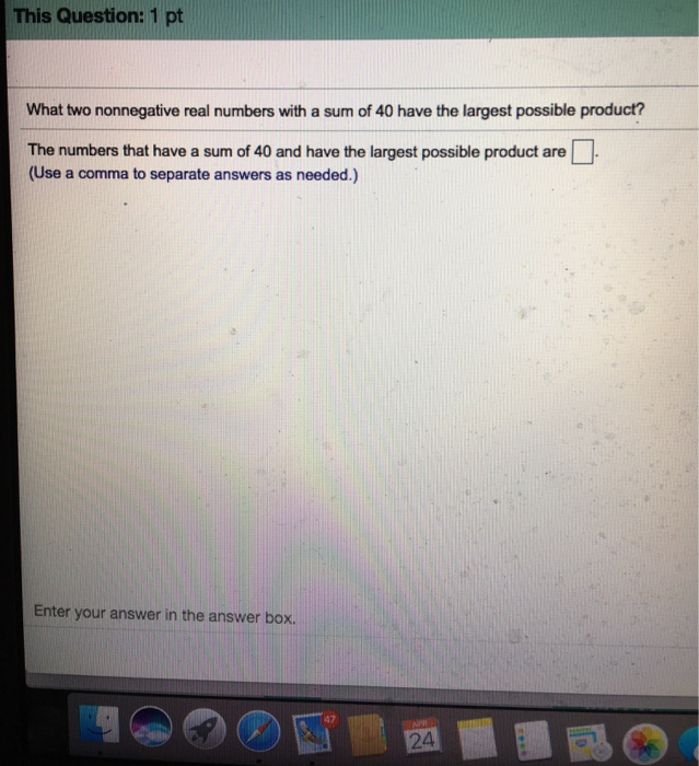 Solved This Question: 1 pt What two nonnegative real numbers | Chegg.com