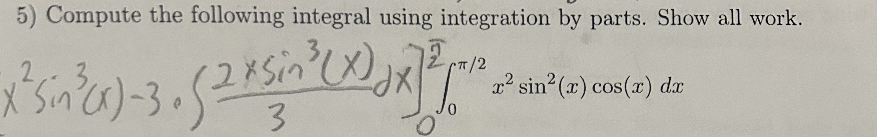 Solved Compute the following integral using integration by | Chegg.com