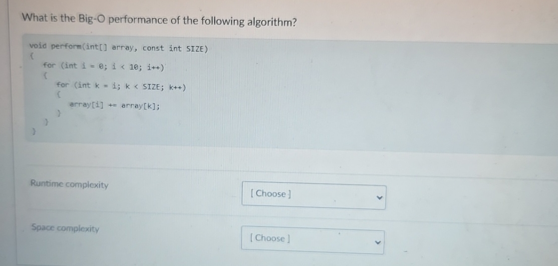 Solved What is the Big-O performance of the following | Chegg.com