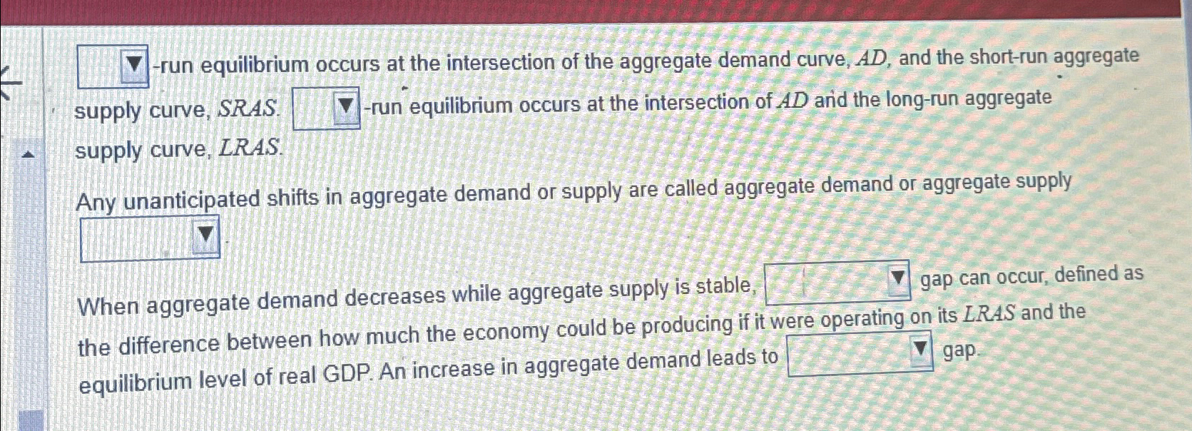 Solved -run equilibrium occurs at the intersection of the | Chegg.com