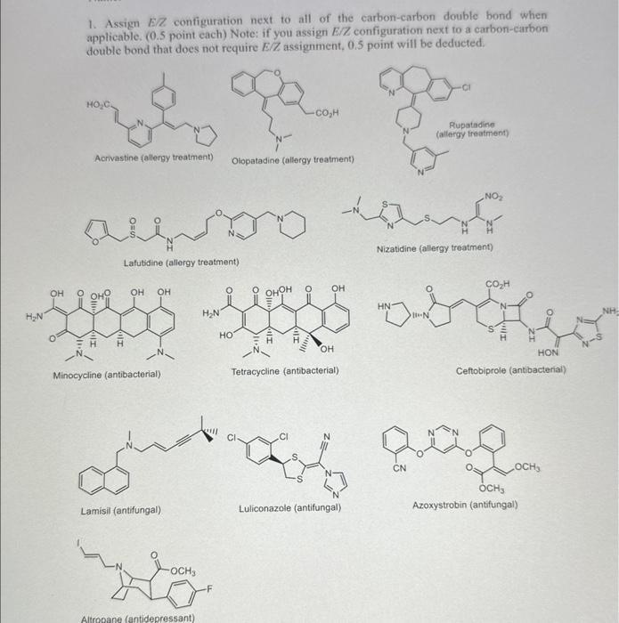 Solved 1. Assign E/Z configuration next to all of the | Chegg.com