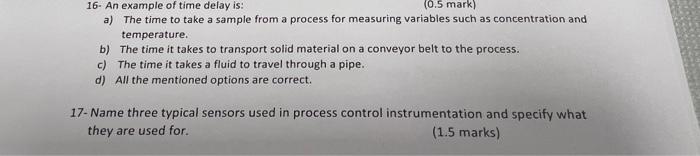Solved 16. An example of time delay is: a) The time to take | Chegg.com