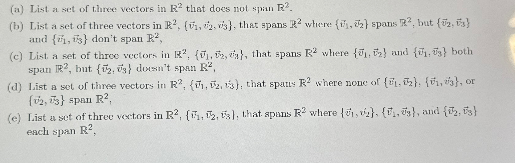 Solved (a) ﻿List a set of three vectors in R2 ﻿that does not | Chegg.com