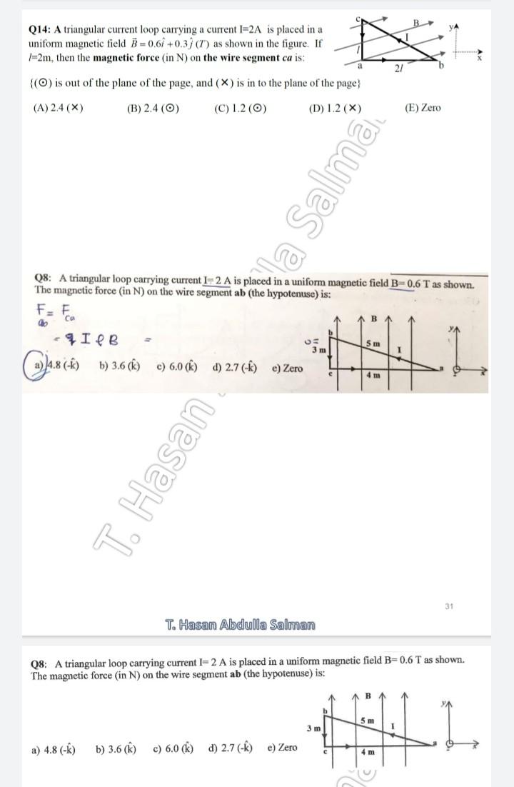Solved Q14: A triangular current loop carrying a current | Chegg.com