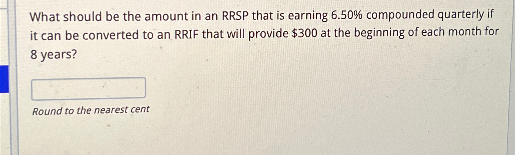 Solved What should be the amount in an RRSP that is earning | Chegg.com