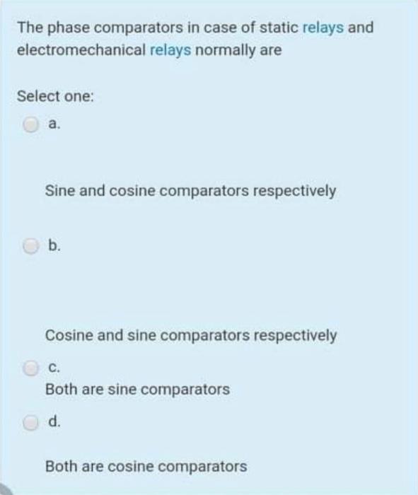 Solved The phase comparators in case of static relays and | Chegg.com