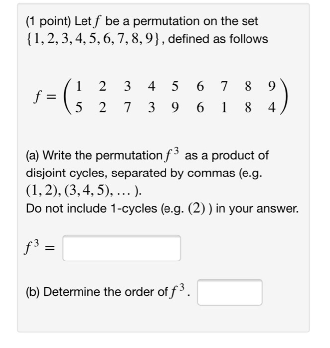 Solved (1 point) Let f be a permutation on the set | Chegg.com