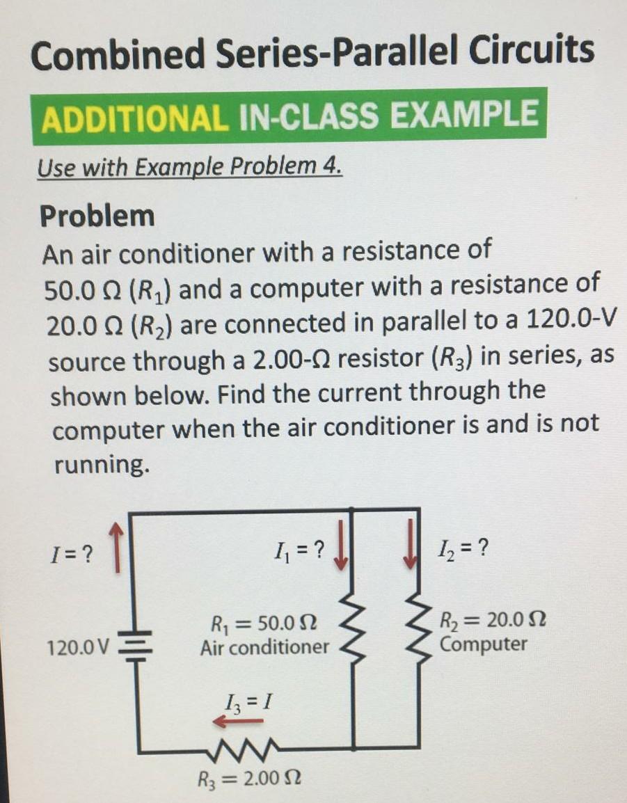 Solved Combined Series-Parallel Circuits ADDITIONAL IN-CLASS | Chegg.com
