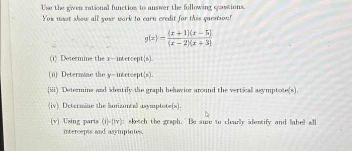 Solved Use the given rational function to answer the | Chegg.com