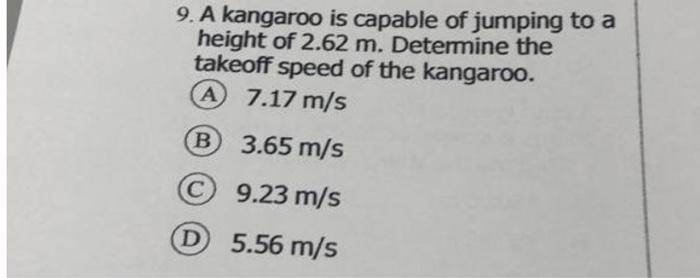 Solved 9. A kangaroo is capable of jumping to a height of | Chegg.com