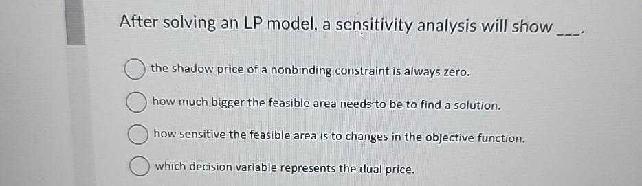 Solved After solving an LP model, a sensitivity analysis | Chegg.com