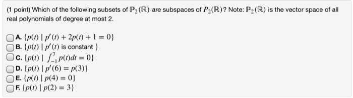 Solved (1 point) Which of the following subsets of P2 (R) | Chegg.com