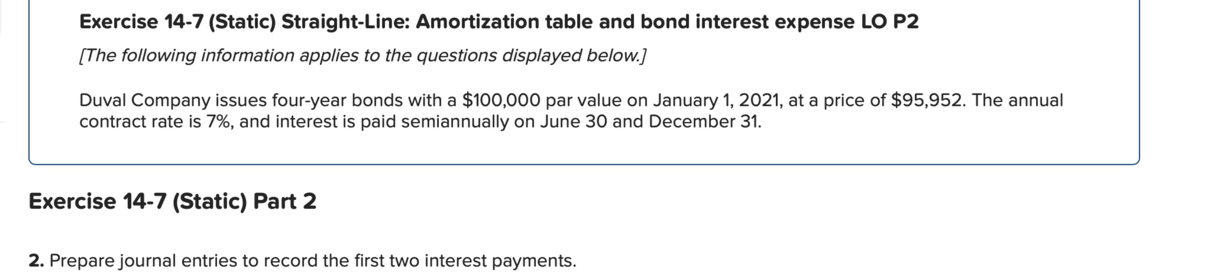 Exercise 14-7 (Static) ﻿Straight-Line: Amortization | Chegg.com