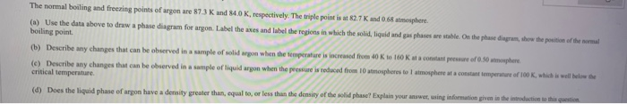 Solved The normal boiling and freezing points of argon are | Chegg.com