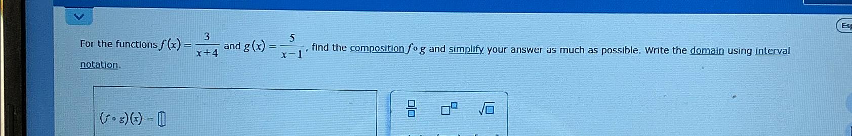 Solved For the functions f(x)=3x+4 ﻿and g(x)=5x-1, ﻿find the | Chegg.com